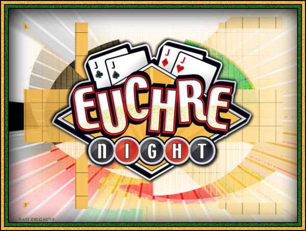 2 man Euchre every Wednesday Night at The Wallaceburg Moose Lodge